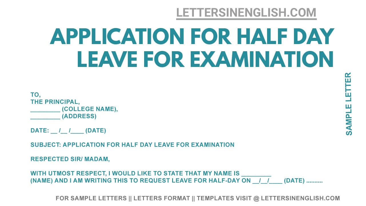 Half Day Leave Application For Exam Sample Application For Half Day 