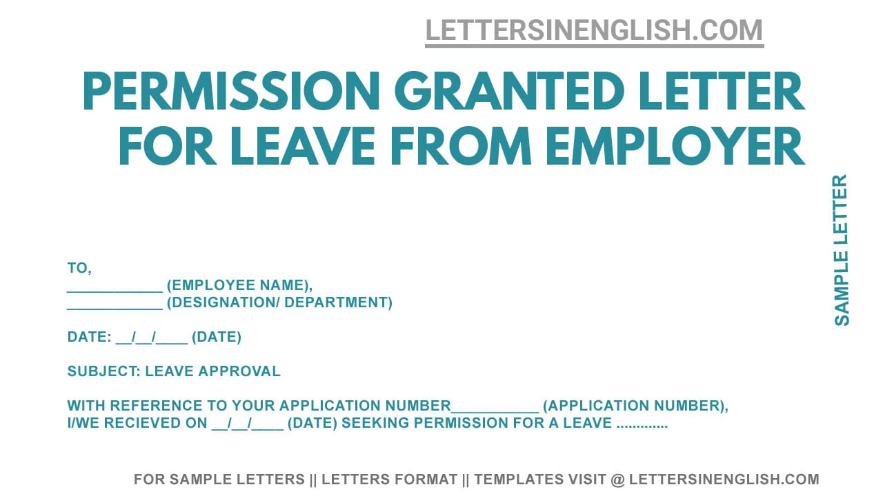 Leave Approval Letter Sample Permission Granted Letter For Leave From 