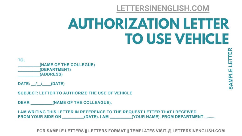 Letter Of Authorization To Use Vehicle - Sample Authorization Letter To ...