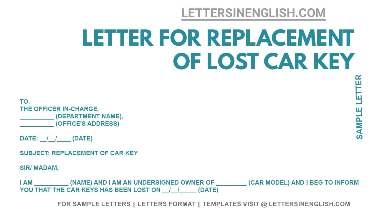 Request Letter For Replacement Of Lost Car Key Sample Letter To