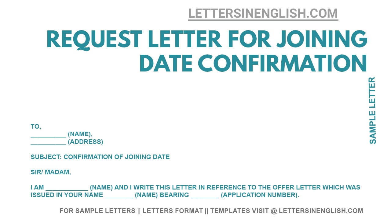 Request Letter to Employee for Joining Date Confirmation - Sample ...