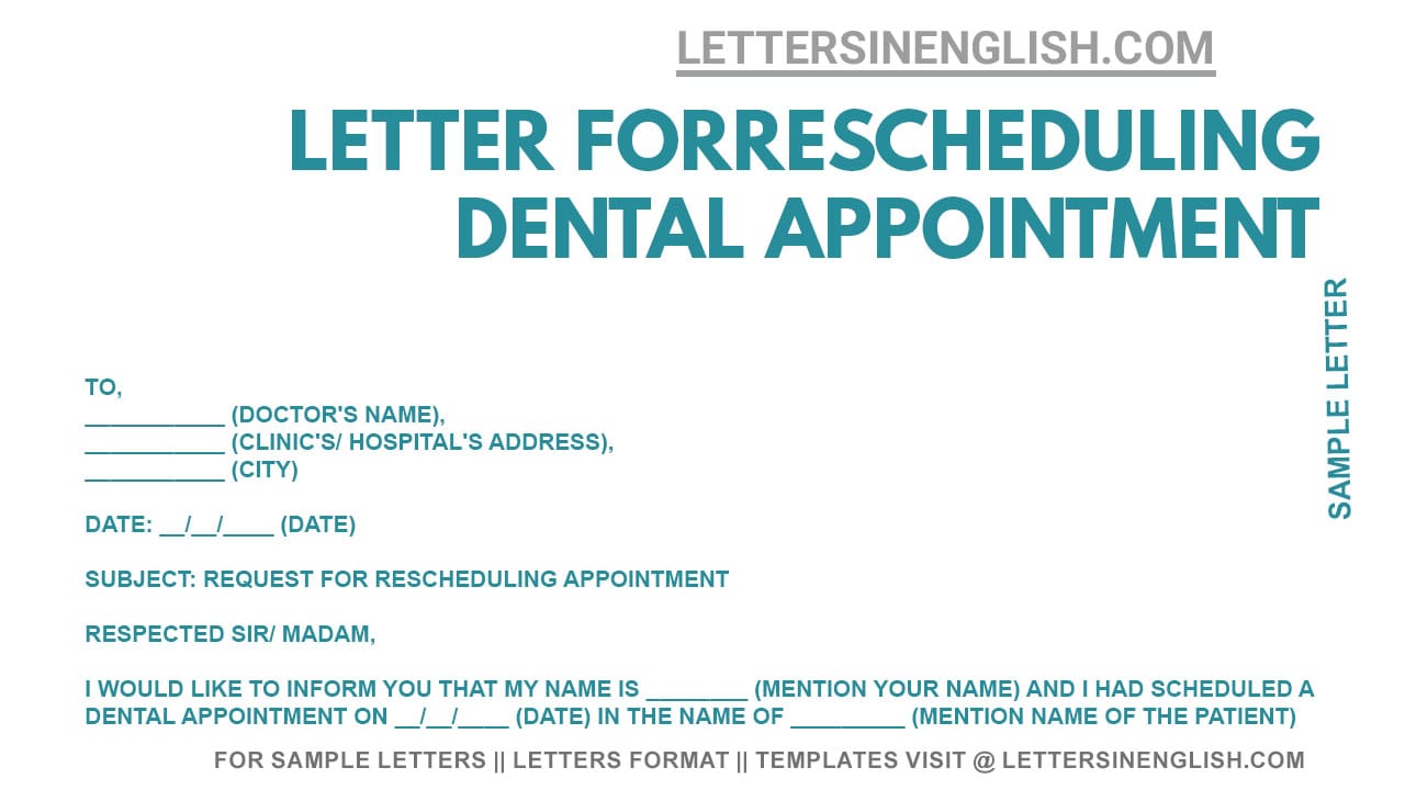 Reschedule Dental Appointment Letter - Sample Letter Requesting for ...